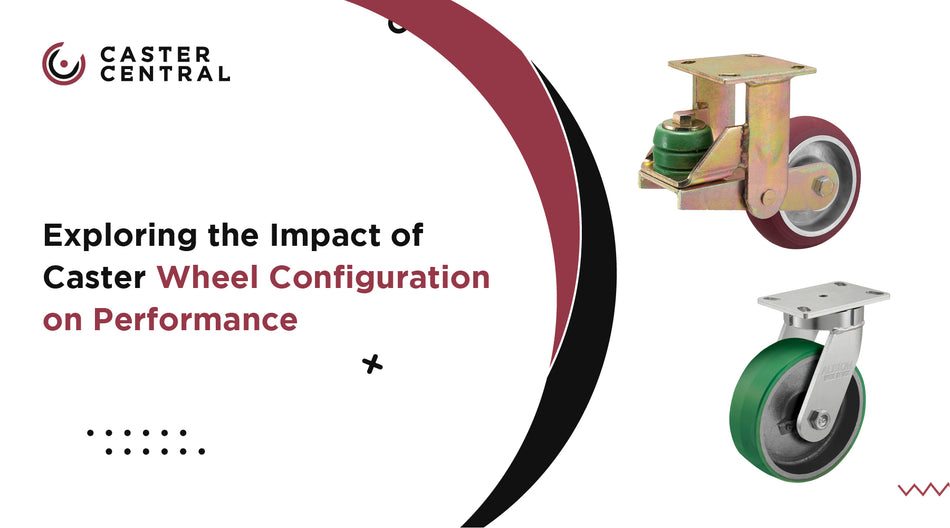 Caster Wheel Configuration - How Does It Impact Performance? - Caster ...
