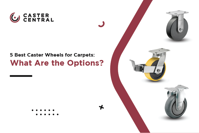 5 Best Caster Wheels for Carpet | Caster for Carpeted Floors - Caster ...