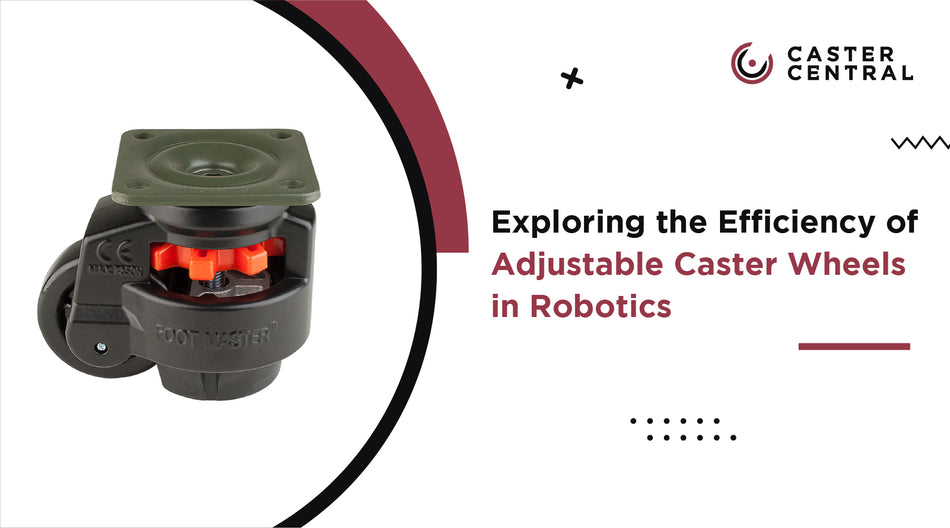Adjustable Caster Wheels - How Is It Efficient in Robotics? - Caster ...